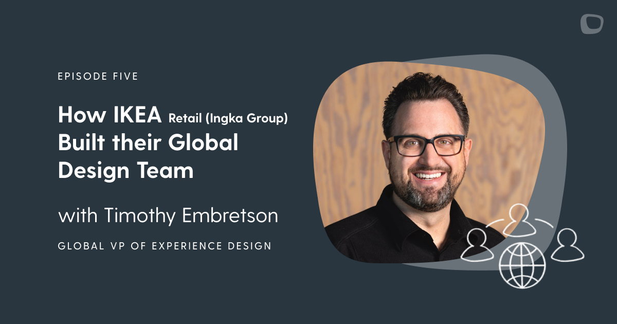 How IKEA Retail (Ingka Group) Built their Global Design Team